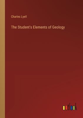 The Student's Elements of Geology book: 9783368853143
