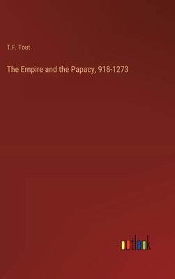 The Empire and the Papacy, 918-1273 book: 9783368910778
