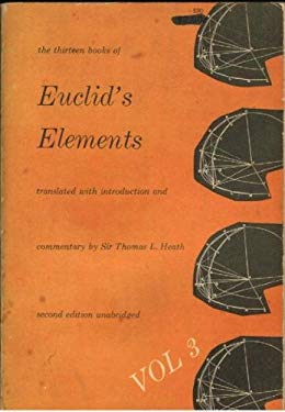 Thirteen Books of Euclid's Elements : Vol 3 Books X-XIII and Appendix ...