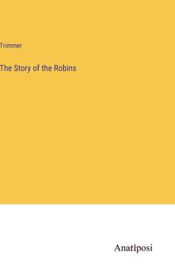 The Story of the Robins book: 9783382822354