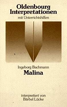 Ingeborg Bachmann, Malina: Interpretation (Oldenbourg Interpretationen ...