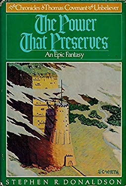 The Power that Preserves. [The First Chronicles of Thomas Covenant ...