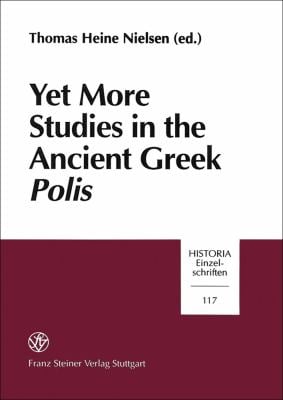 Yet More Studies in the Ancient Greek Polis book by Thomas Heine ...
