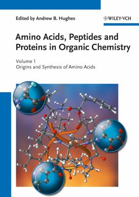 Amino Acids, Peptides and Proteins in Organic Chemistry, Origins and ...