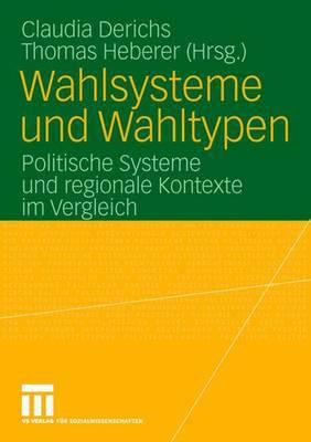 Wahlsysteme und Wahltypen : Politische Systeme und Regionale Kontexte ...