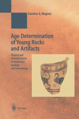 Age Determination of Young Rocks and Artifacts : Physical and Chemical ...