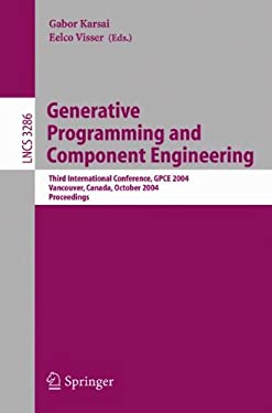 Generative Programming and Component Engineering : Third International Conference, Gpce 2004 ...