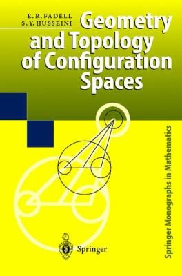 Geometry and Topology of Configuration Spaces book by E. R. Fadell ...