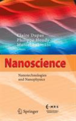 Nanoscience : Nanotechnologies and Nanophysics book by Claire Dupas ...
