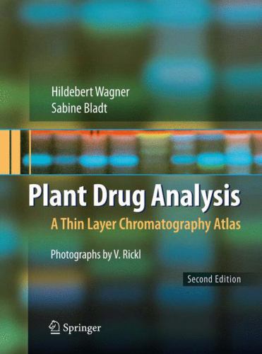 Plant Drug Analysis : A Thin Layer Chromatography Atlas book by Sabine ...