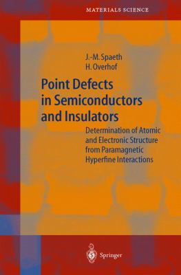 Point Defects in Semiconductors and Insulators : Determination of ...
