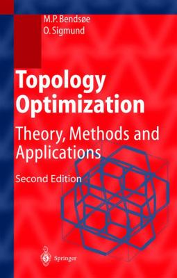 Topology Optimization Theory Methods And Applications Book By Martin Philip Bendsoe 