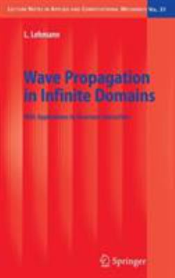 Wave Propagation in Infinite Domains : With Applications to Structure Interaction book by Lutz ...
