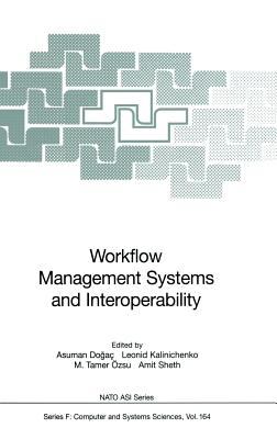 Workflow Management Systems and Interoperability used book by Amit ...