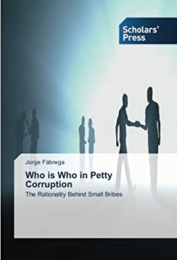 Who Is Who in Petty Corruption book by Fábrega Jorge: 9783639713008