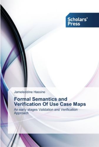 Formal Semantics And Verification Of Use Case Maps An Early Stages Validation And Verification