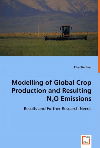 Modelling of Global Crop Production and Resulting N2o Emissions book by ...