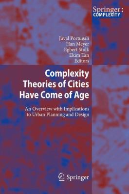Complexity Theories of Cities Have Come of Age : An Overview with ...