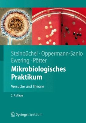 Mikrobiologisches Praktikum : Versuche und Theorie copy by Alexander ...
