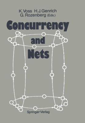 Concurrency and Nets : Advances in Petri Nets book by Klaus Voss ...