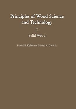 Principles of Wood Science and Technology : I Solid Wood book by Franz ...