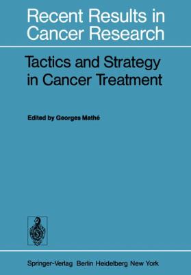 Tactics and Strategy in Cancer Treatment book by Georges Mathe ...
