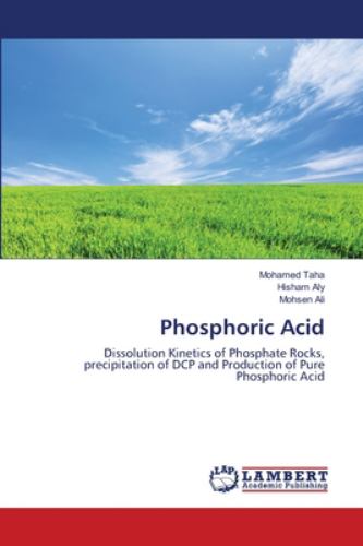 Phosphoric Acid book by Ali Mohsen, Aly Hisham, Taha Mohamed: 9783659123900