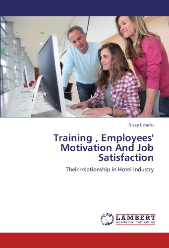 Training, Employees' Motivation and Job Satisfaction book by Sisay Eshetu: 9783659129407