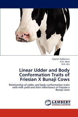 Linear Udder and Body Conformation Traits of Friesian X Bunaji Cows ...
