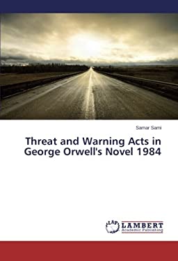 Threat and Warning Acts in George Orwell's Novel 1984 copy by Samar ...
