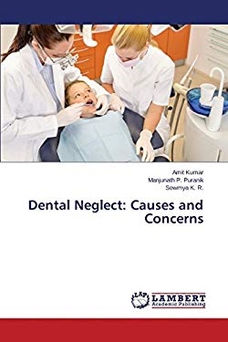 Dental Neglect : Causes and Concerns book by P Puranik Manjunath ...