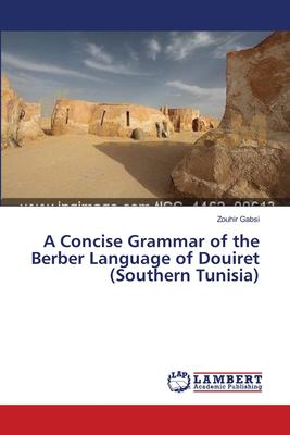 A Concise Grammar of the Berber Language of Douiret book by Gabsi ...