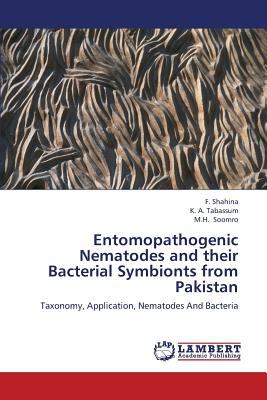 Entomopathogenic Nematodes and Their Bacterial Symbionts from Pakistan book by Shahina F ...