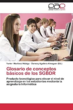 Glosario de Conceptos Basicos de Los Sgbdr book by Aguilera Almaguer Osmany, Martinez Hidalgo ...