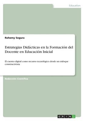 Estrategias Didacticas En La Formacion Del Docente En Educacion Inicial