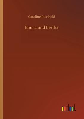 Emma und Bertha copy by Caroline Reinhold: 9783732673896