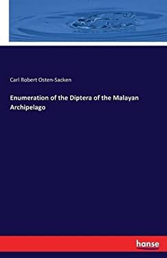 Enumeration of the Diptera of the Malayan Archipelago book by Carl ...
