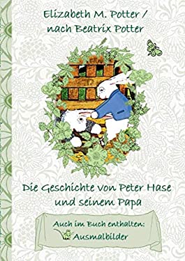 Die Geschichte Von Peter Hase Und Seinem Papa (Inklusive Ausmalbilder ...