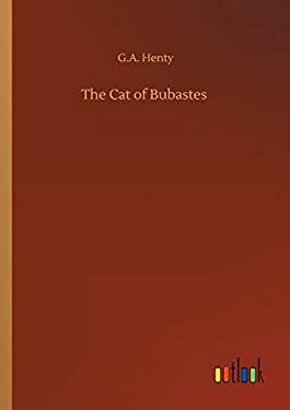 The Cat of Bubastes book by G a Henty: 9783752321784