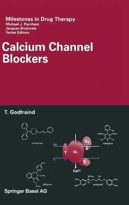 Calcium Channel Blockers book by Théophile Godfraind: 9783764364359