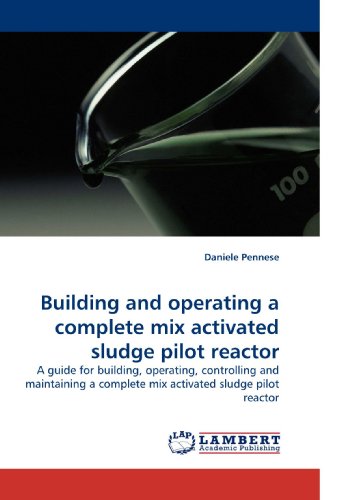 Building and Operating a Complete Activated Sludge Pilot Reactor book ...