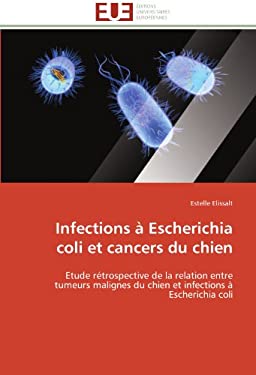 Infections Escherichia coli et cancers du chien: Etude rtrospective de ...