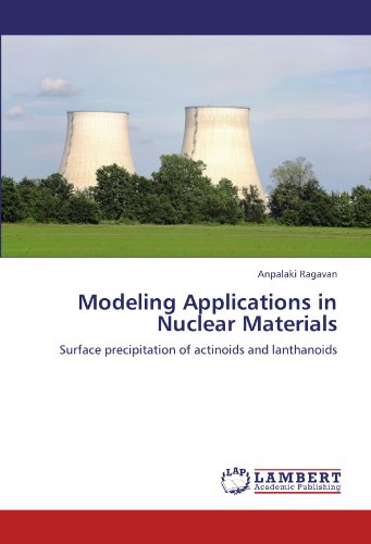 Modeling Applications in Nuclear Materials book by Anpalaki Ragavan ...