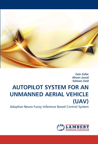 Autopilot System for an Unmanned Aerial Vehicle book by Zain Zafar ...