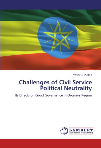 Challenges of Civil Service Political Neutrality book by Mebratu Dugda ...