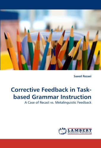 Corrective Feedback in Task-Based Grammar Instruction book by Saeed Rezaei: 9783844327236