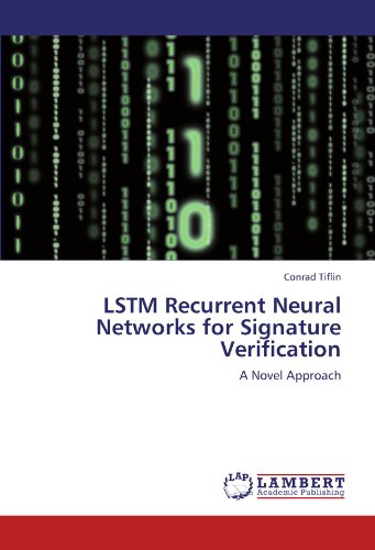 Lstm Recurrent Neural Networks For Signature Verification Book By