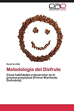 Metodología del Disfrute: Cinco habilidades a desarrollar en el proceso ...