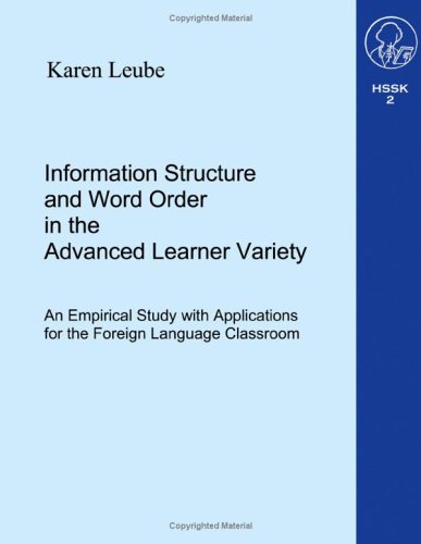 Information Structure And Word Order In The Advanced Learner Variety Book By Karen Leube