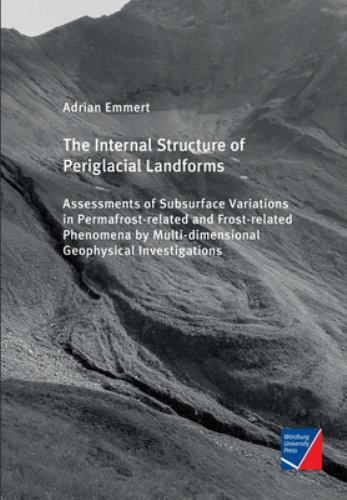 The Internal Structure of Periglacial Landforms: Assessments of ...